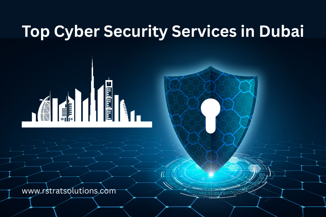 Top Cyber Security Services in Dubai | Trusted by Businesses